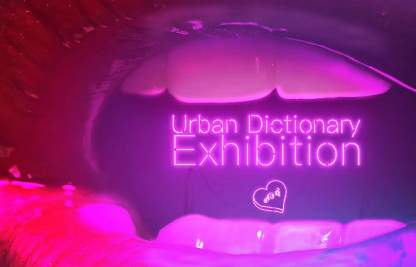 Urban Dictionary Exhibition